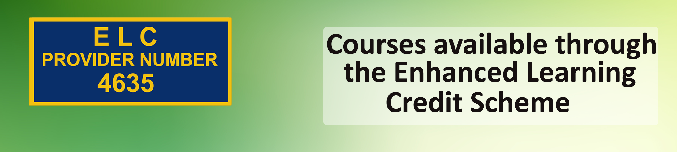 Courses through ELCAS Enhanced Learning Credit Scheme